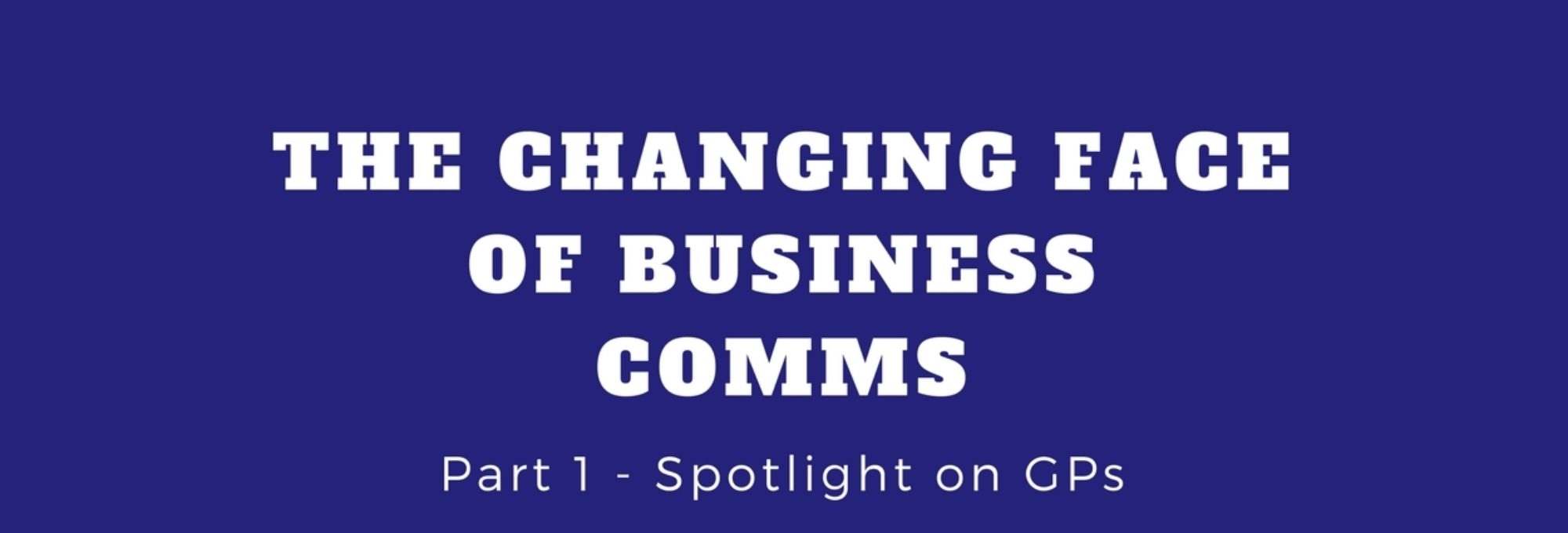 THE CHANGING FACE OF BUSINESS COMMS - SPOTLIGHT ON GPS | Atlas ...